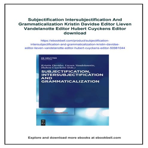 Subjectification Intersubjectification And Grammaticalization Kristin Davidse Editor Lieven ...