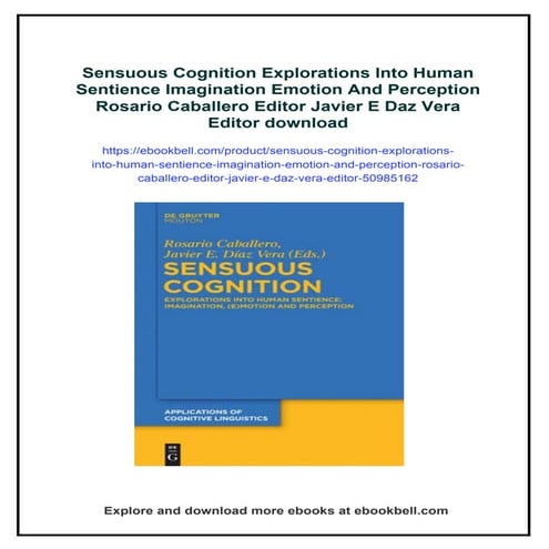 Sensuous Cognition Explorations Into Human Sentience Imagination Emotion And Perception Rosario ...