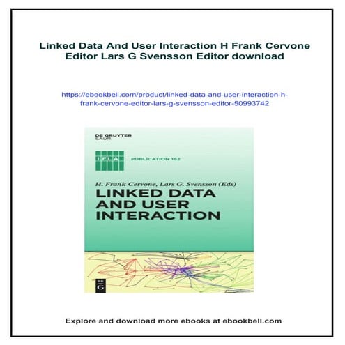 Linked Data And User Interaction H Frank Cervone Editor Lars G Svensson ...