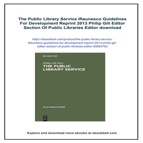 The Public Library Service Iflaunesco Guidelines For Development Reprint 2013 Philip Gill Editor ...
