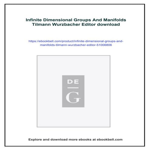 Infinite Dimensional Groups And Manifolds Tilmann Wurzbacher Editor | PDF