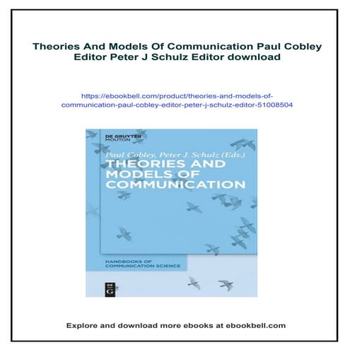 Theories And Models Of Communication Paul Cobley Editor Peter J Schulz ...
