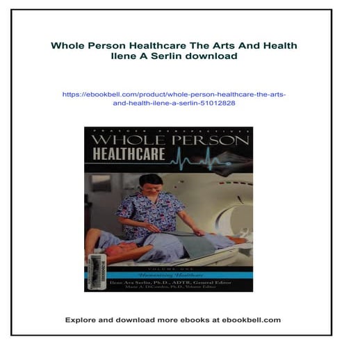 Whole Person Healthcare The Arts And Health Ilene A Serlin | PDF
