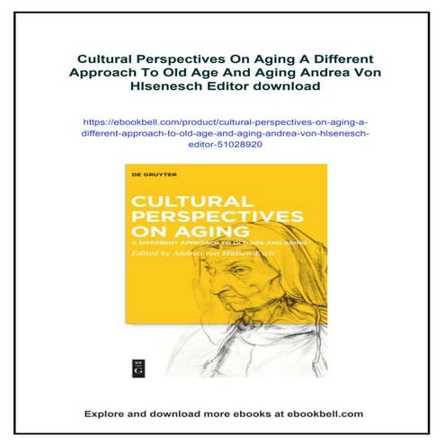 Cultural Perspectives On Aging A Different Approach To Old Age And ...