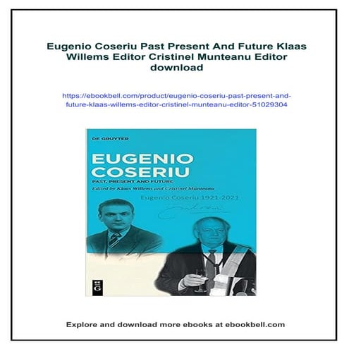 Eugenio Coseriu Past Present And Future Klaas Willems Editor Cristinel ...