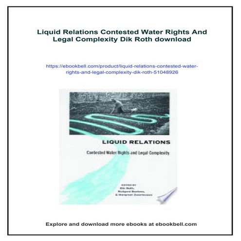 Liquid Relations Contested Water Rights And Legal Complexity Dik Roth | PDF