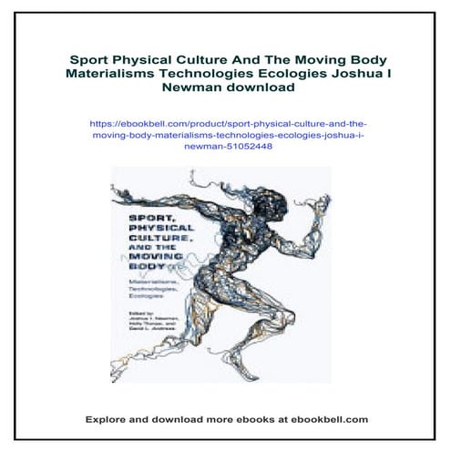Sport Physical Culture And The Moving Body Materialisms Technologies ...