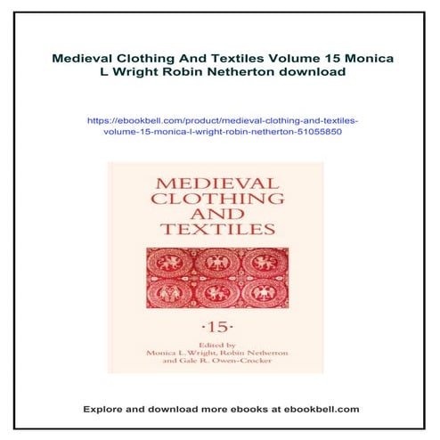 Medieval Clothing And Textiles Volume 15 Monica L Wright Robin ...