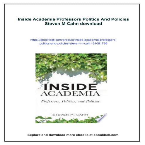 Inside Academia Professors Politics And Policies Steven M Cahn | PDF