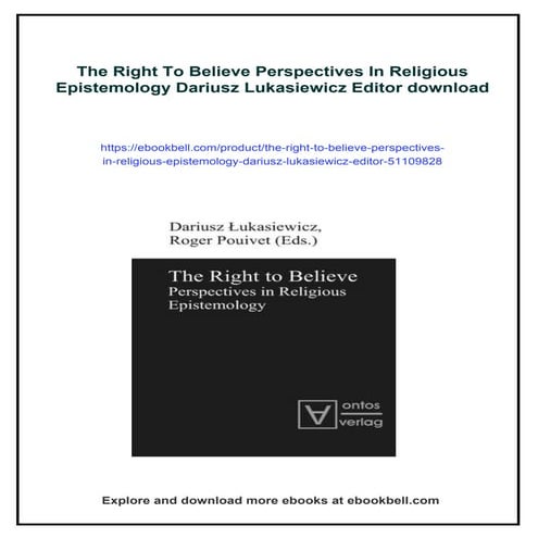 The Right To Believe Perspectives In Religious Epistemology Dariusz ...