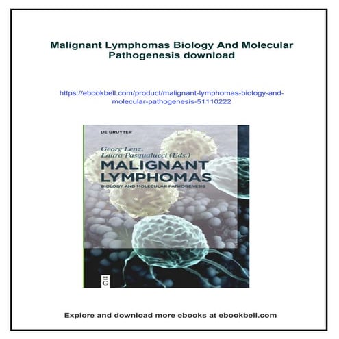 Malignant Lymphomas Biology And Molecular Pathogenesis | PDF