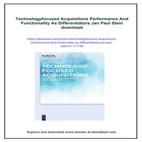 Technologyfocused Acquisitions Performance And Functionality As Differentiators Jan Paul Stein | PDF
