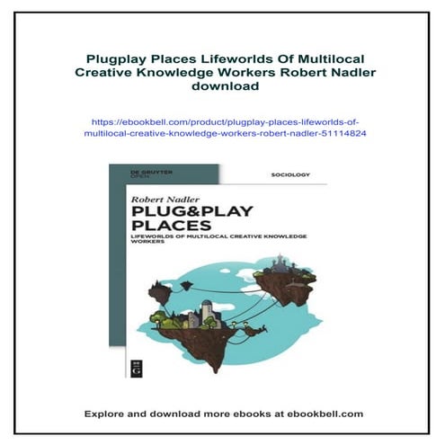 Plugplay Places Lifeworlds Of Multilocal Creative Knowledge Workers ...