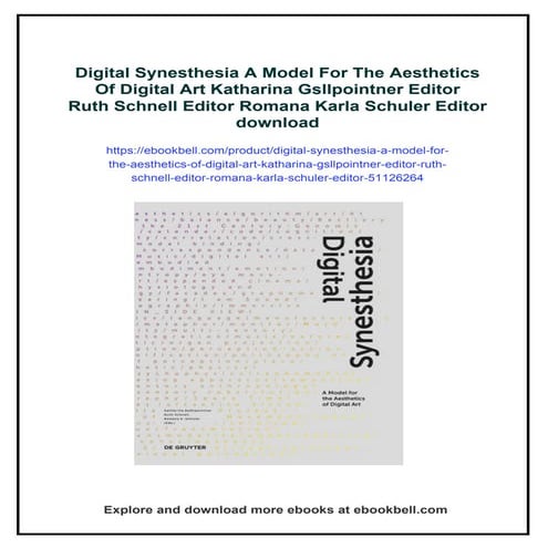 Digital Synesthesia A Model For The Aesthetics Of Digital Art Katharina Gsllpointner Editor Ruth ...