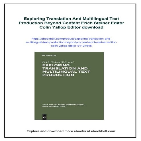 Exploring Translation And Multilingual Text Production Beyond Content Erich Steiner Editor Colin ...