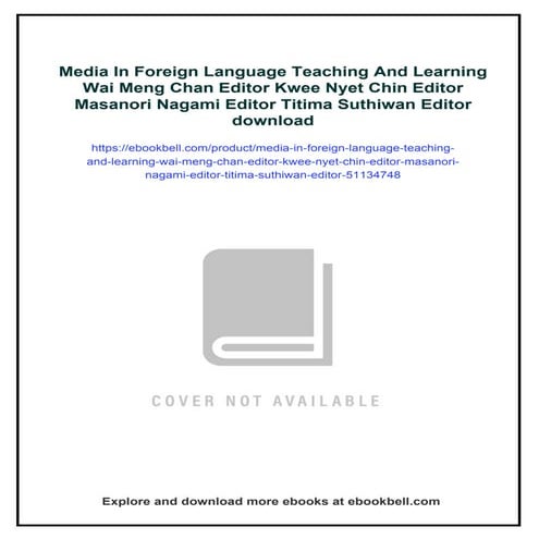 Media In Foreign Language Teaching And Learning Wai Meng Chan Editor Kwee Nyet Chin Editor ...