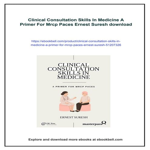 Clinical Consultation Skills In Medicine A Primer For Mrcp Paces Ernest Suresh | PDF
