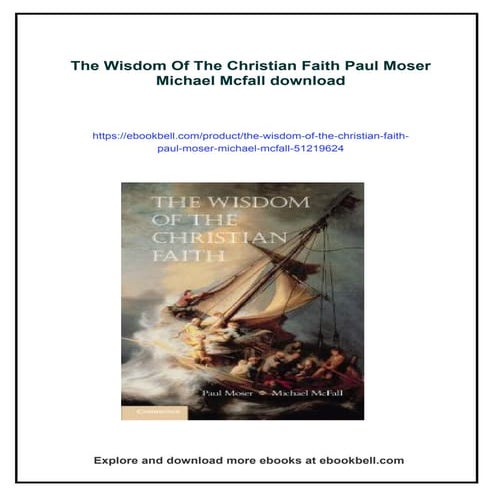 The Wisdom Of The Christian Faith Paul Moser Michael Mcfall | PDF