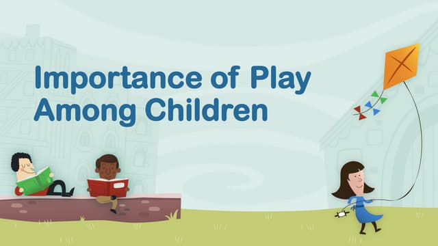 Importance of play (psed5) | PPTX