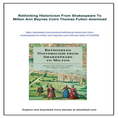 Rethinking Historicism From Shakespeare To Milton Ann Baynes Coiro ...
