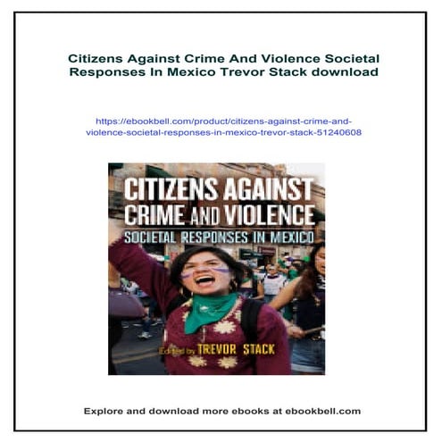 Citizens Against Crime And Violence Societal Responses In Mexico Trevor ...