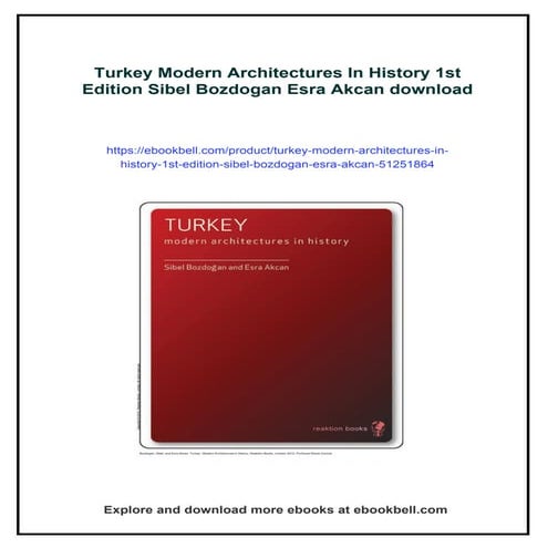 Turkey Modern Architectures In History 1st Edition Sibel Bozdogan Esra ...