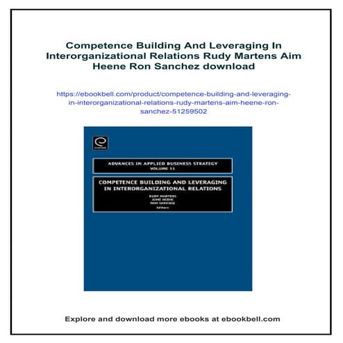 Competence Building And Leveraging In Interorganizational Relations Rudy Martens Aim Heene Ron ...