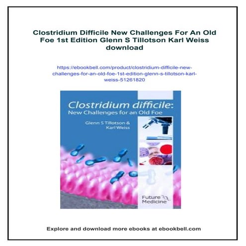 Clostridium Difficile New Challenges For An Old Foe 1st Edition Glenn S ...