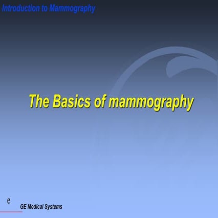25632789 01-basics1-advanced-mammo-system | PPT