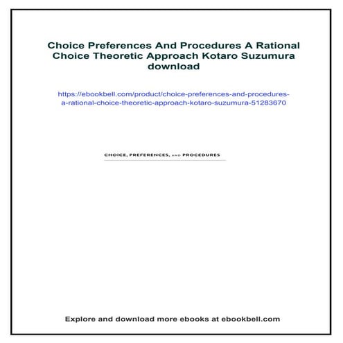 Choice Preferences And Procedures A Rational Choice Theoretic Approach Kotaro Suzumura | PDF