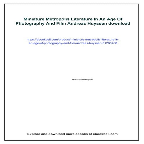Miniature Metropolis Literature In An Age Of Photography And Film ...
