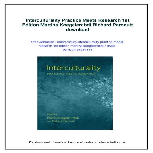 Interculturality Practice Meets Research 1st Edition Martina Koegelerabdi Richard Parncutt | PDF