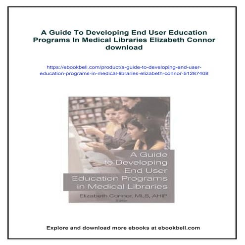 A Guide To Developing End User Education Programs In Medical Libraries ...