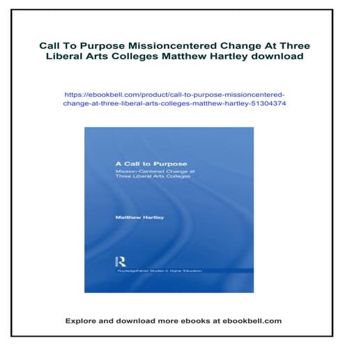 Call To Purpose Missioncentered Change At Three Liberal Arts Colleges ...
