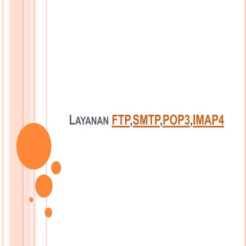256543300 layanan-ftp-smtp-pop3-imap4 | PPT