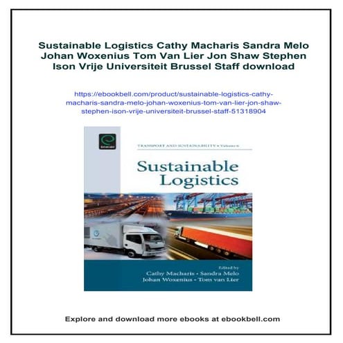 Sustainable Logistics Cathy Macharis Sandra Melo Johan Woxenius Tom Van ...