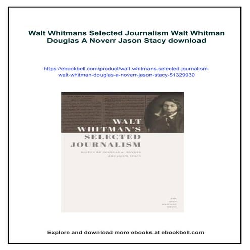 Walt Whitmans Selected Journalism Walt Whitman Douglas A Noverr Jason ...