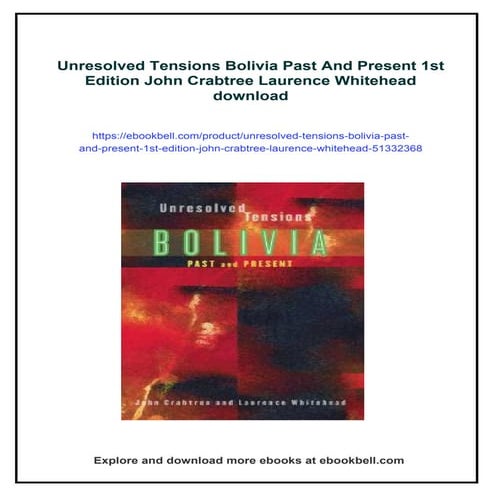 Unresolved Tensions Bolivia Past And Present 1st Edition John Crabtree ...