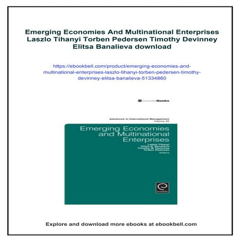 Emerging Economies And Multinational Enterprises Laszlo Tihanyi Torben ...