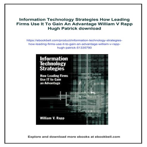 Information Technology Strategies How Leading Firms Use It To Gain An ...