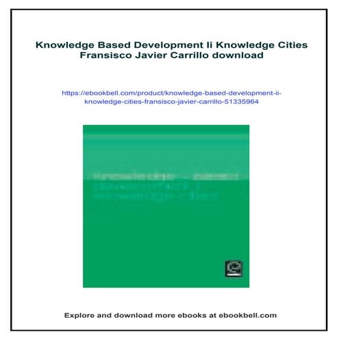 Knowledge Based Development Ii Knowledge Cities Fransisco Javier Carrillo | PDF