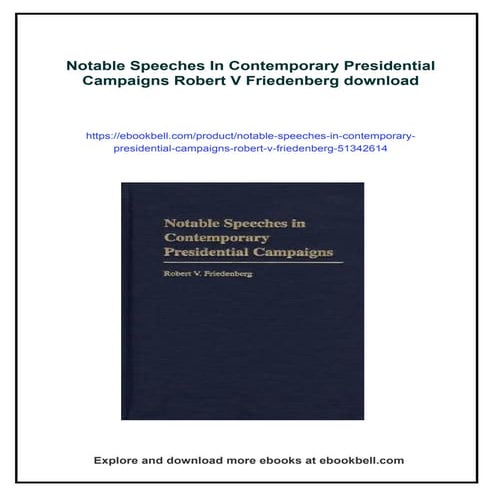 Notable Speeches In Contemporary Presidential Campaigns Robert V ...