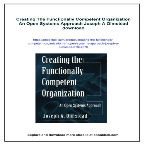 Creating The Functionally Competent Organization An Open Systems ...