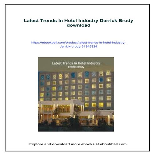 Latest Trends In Hotel Industry Derrick Brody | PDF