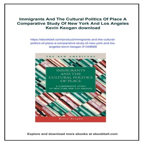 Immigrants And The Cultural Politics Of Place A Comparative Study Of ...