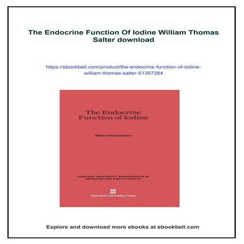 The Endocrine Function Of Iodine William Thomas Salter | PDF
