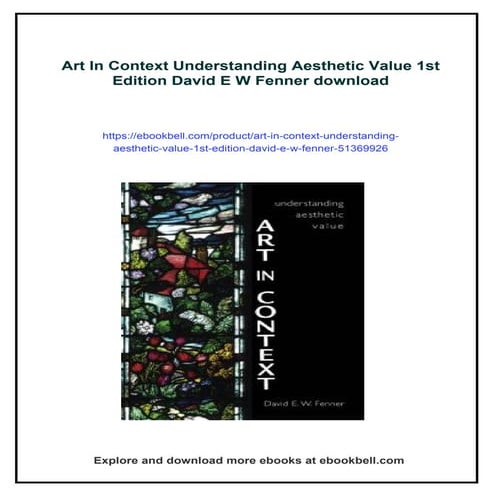 Art In Context Understanding Aesthetic Value 1st Edition David E W ...