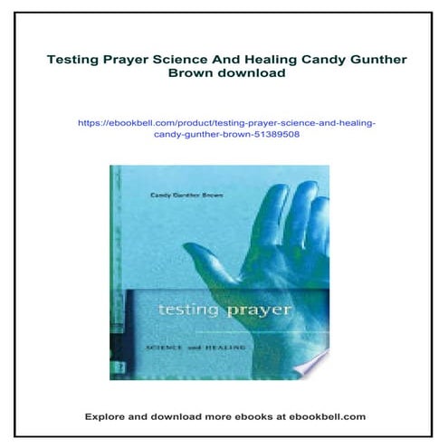 Testing Prayer Science And Healing Candy Gunther Brown | PDF