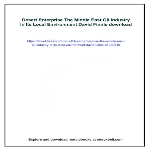 Desert Enterprise The Middle East Oil Industry In Its Local Environment ...