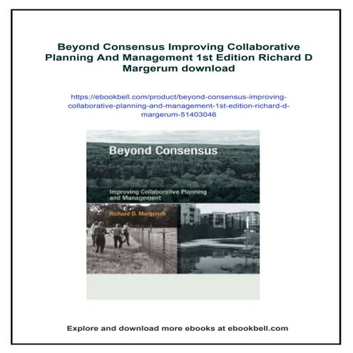 Beyond Consensus Improving Collaborative Planning And Management 1st ...
